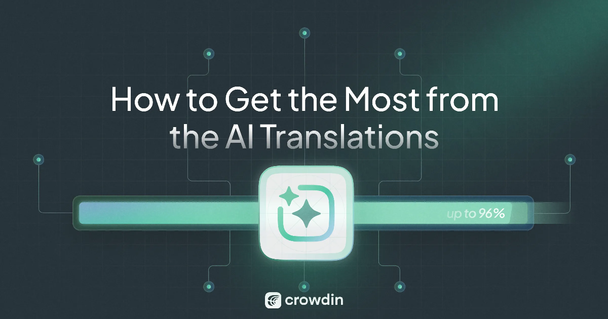 AI Translation: How to Maximize Crowdin AI During Localization ...